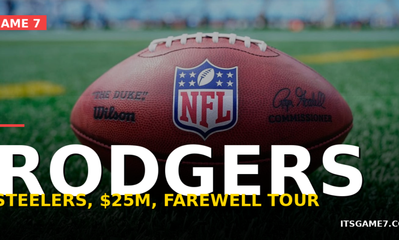Aaron Rodgers Signs $25M Steelers Deal, Calls 2026 the Final NFL Run ...