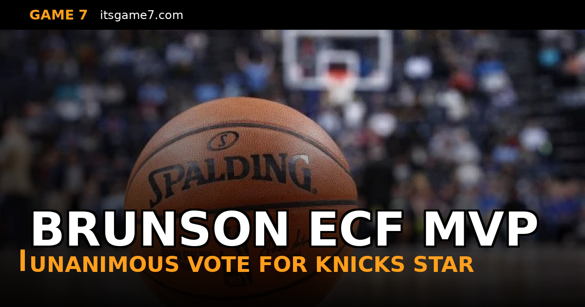 Jalen Brunson Unanimously Named 2026 Eastern Conference Finals MVP - Game 7