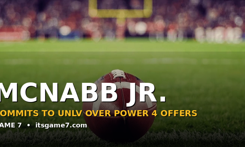 Donovan McNabb Jr. Picks UNLV. Why the Rebels Beat Out Power 4 Programs ...