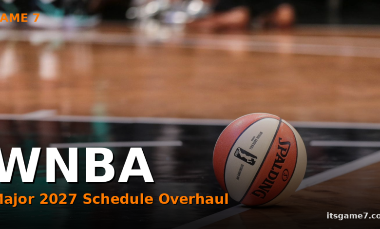 The WNBA Just Approved a 2027 Schedule Overhaul. Here Is What Players ...