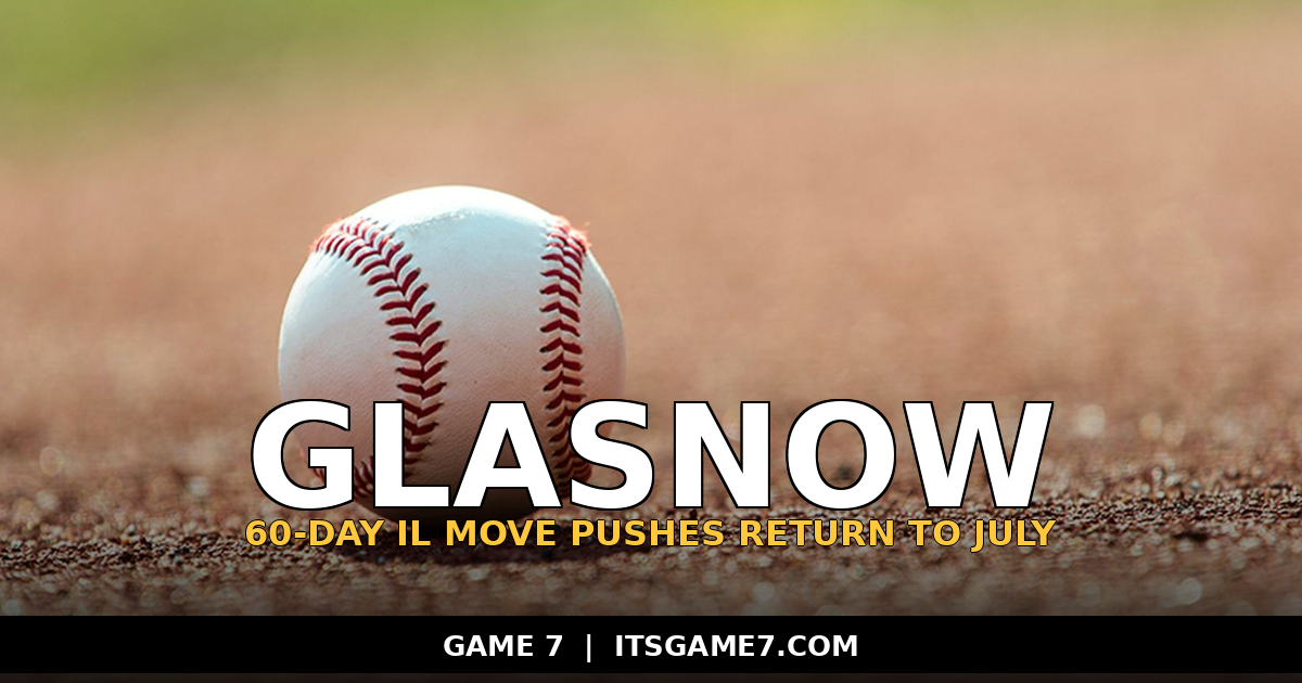 Tyler Glasnow's Dodgers Return Pushed to July at Earliest After 60-Day ...